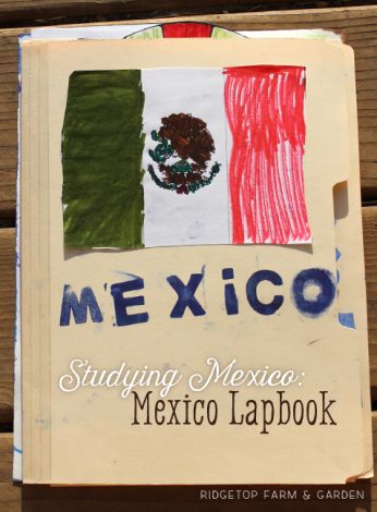 Mexico Lapbook • Ridgetop Farm and Garden